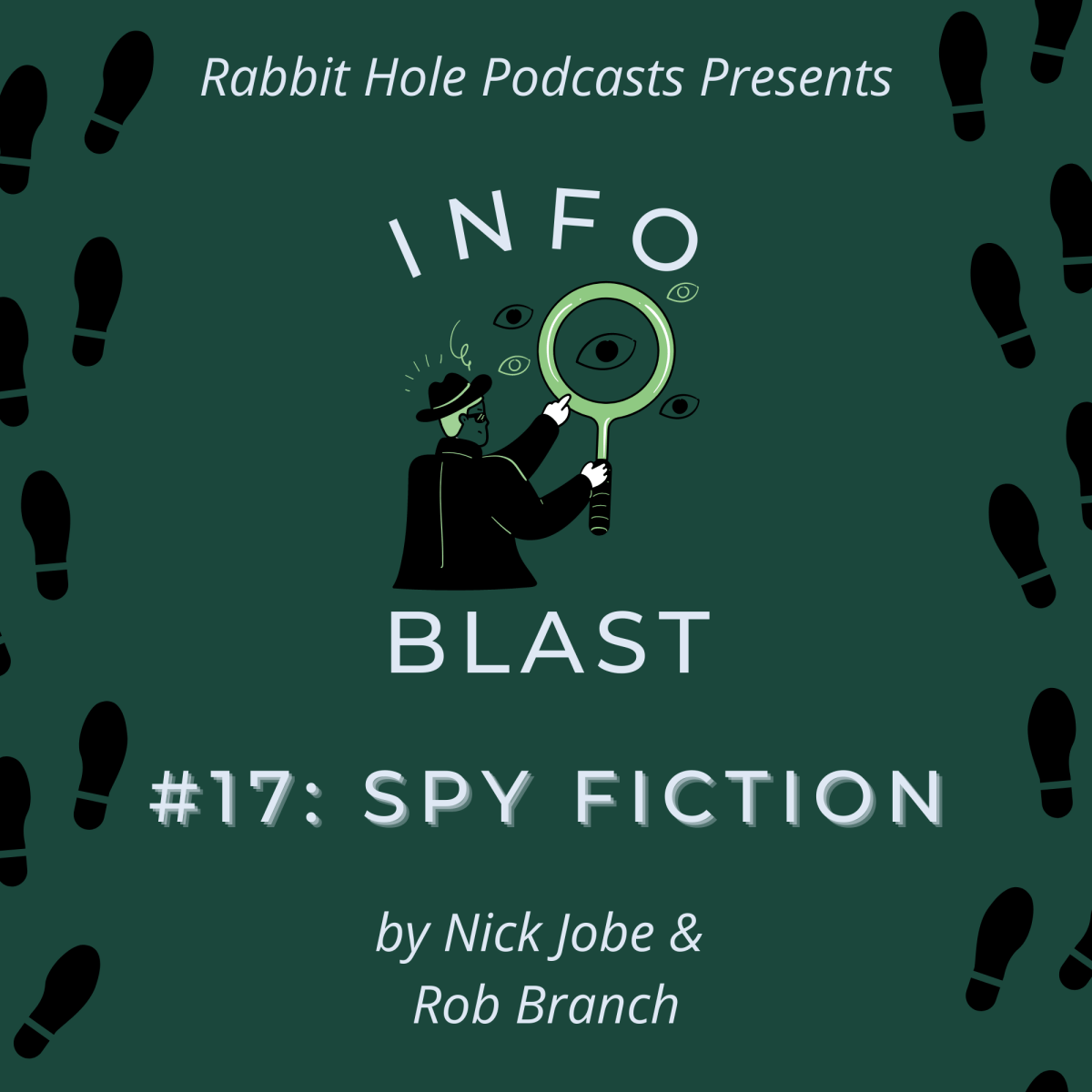 InfoBlast #17: Spy Fiction – Rabbit Hole Podcasts
