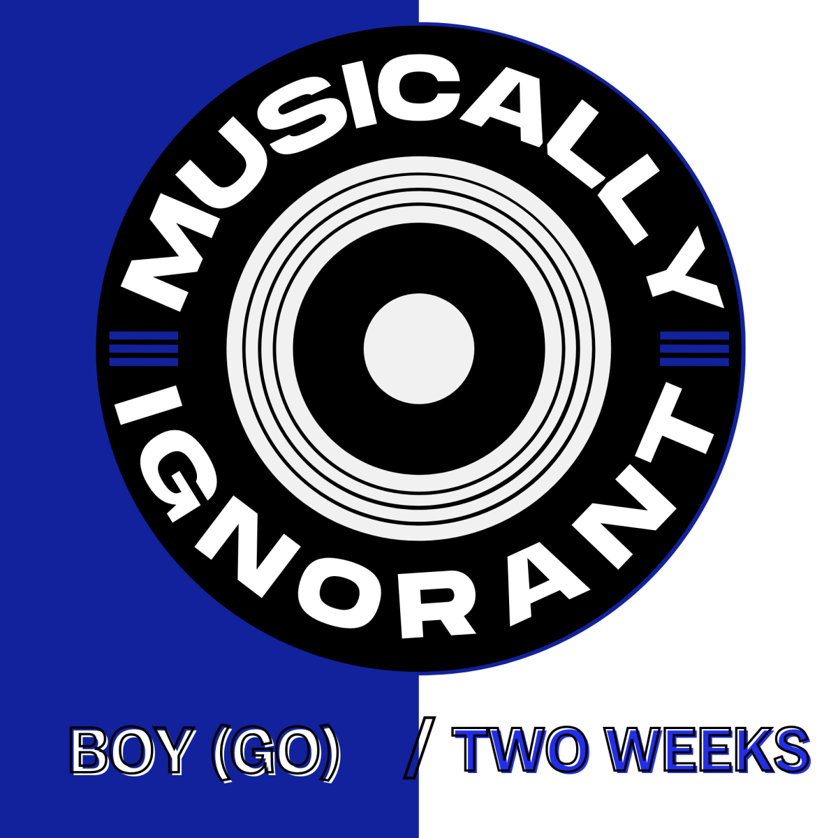 Musically Ignorant #21: Boy (Go)/Two Weeks – Rabbit Hole Podcasts
