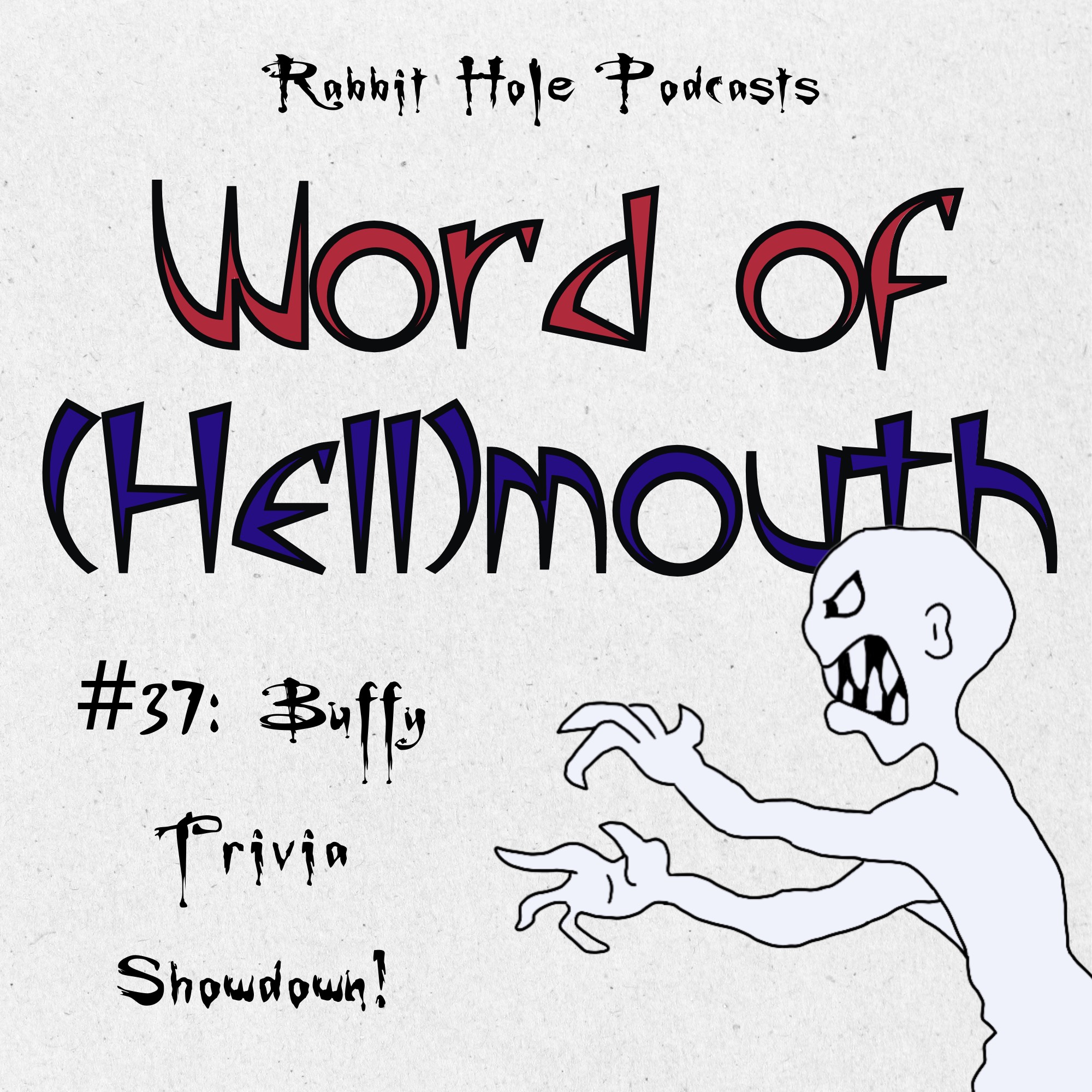 Word of (Hell)mouth – Rabbit Hole Podcasts