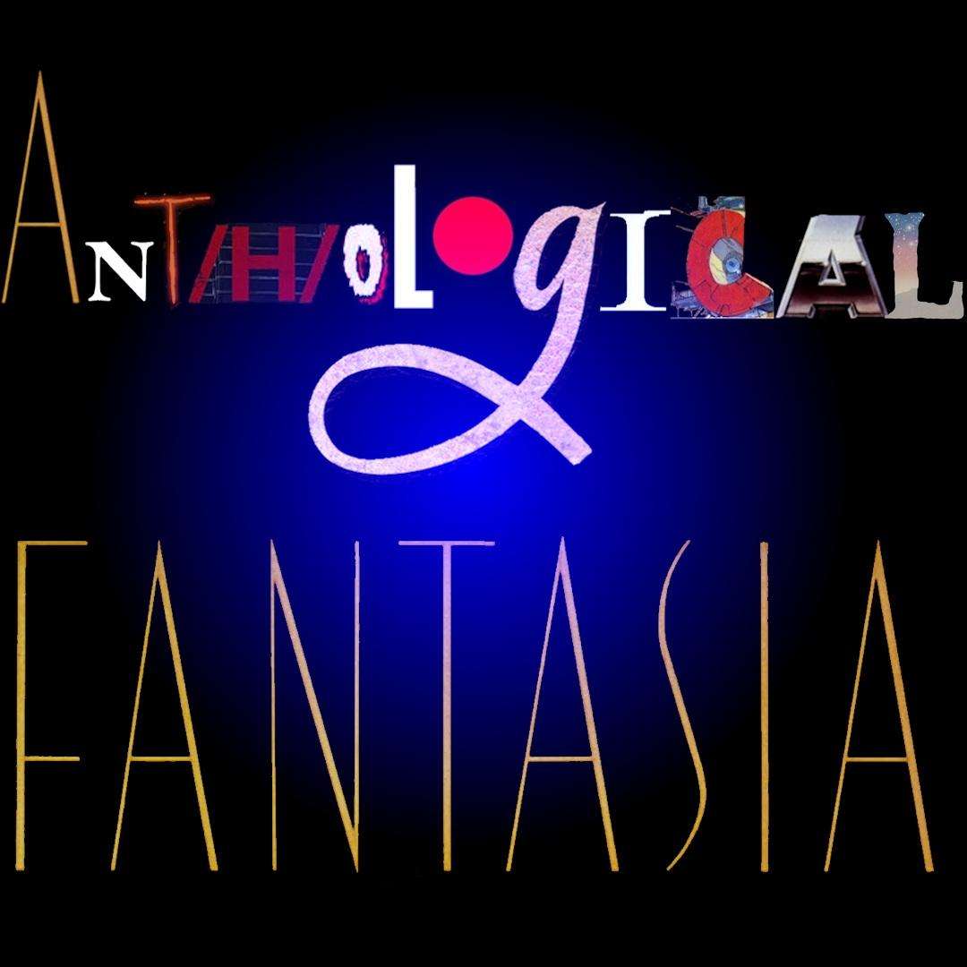 Anthological Fantasia #10: Ava Maria – Rabbit Hole Podcasts